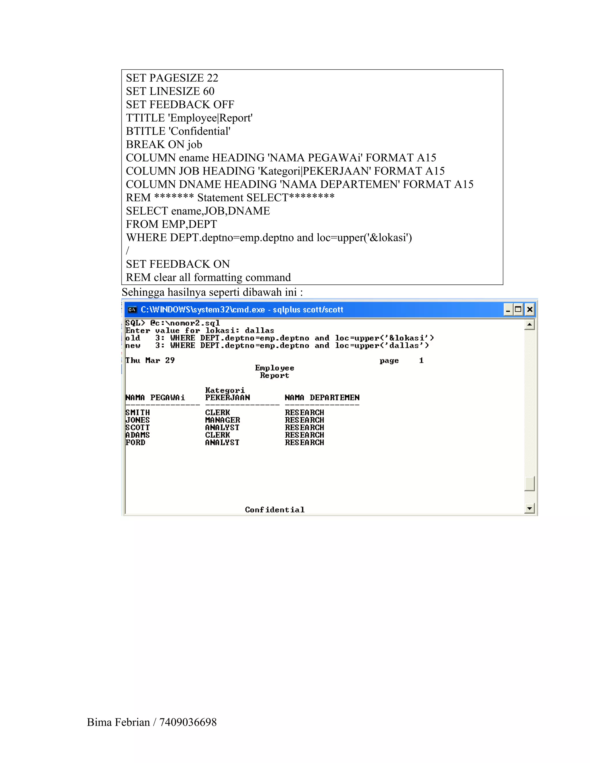LAPORAN RESMI BASIS DATA PENGATURAN OUTPUT PADA SQL*PLUS | DOC