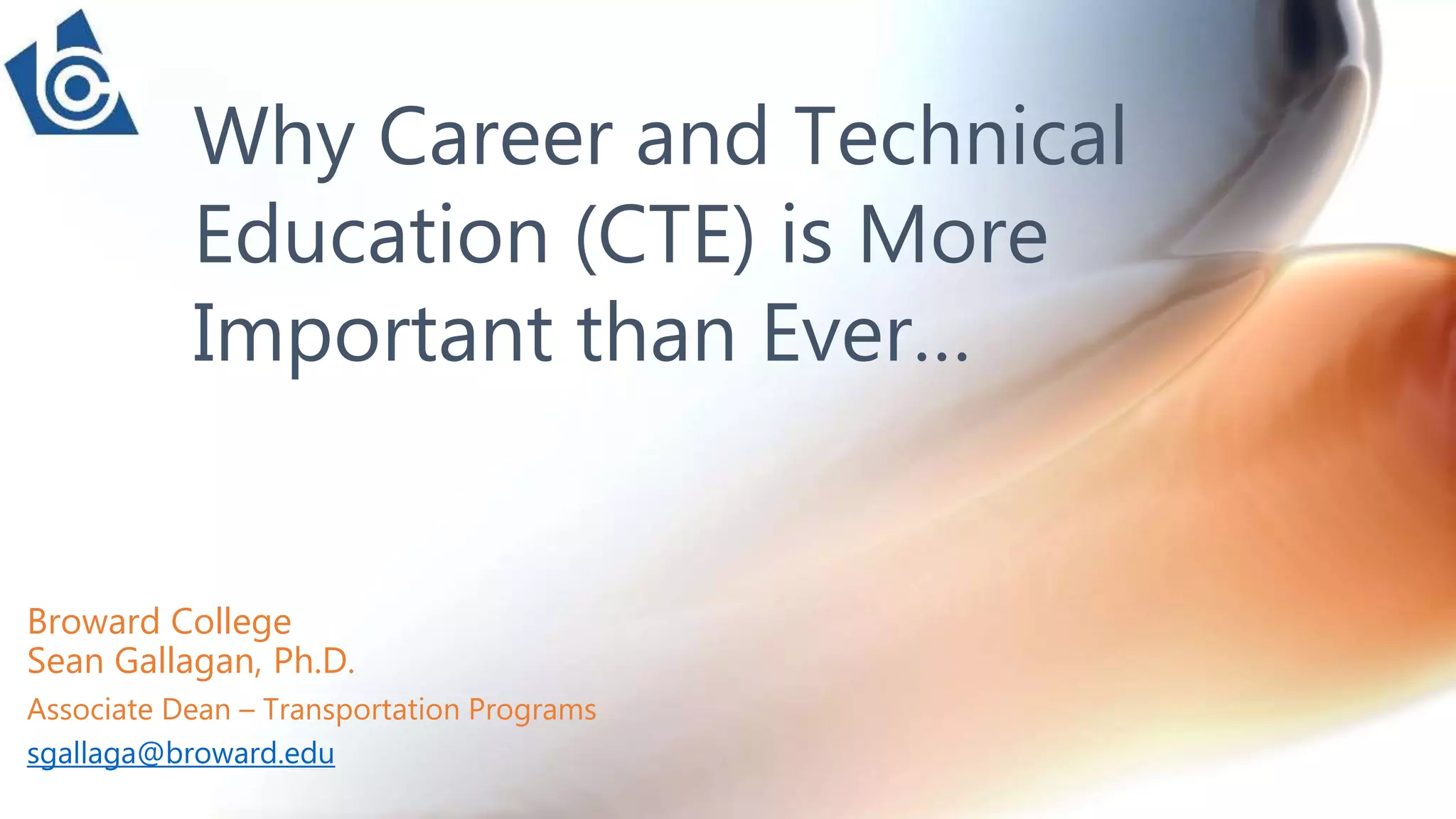 Why Career and Technical Education (CTE) | PPTX