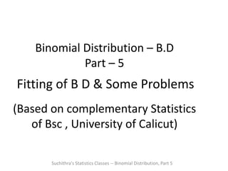 Binomial Distribution Part 5 | PPTX