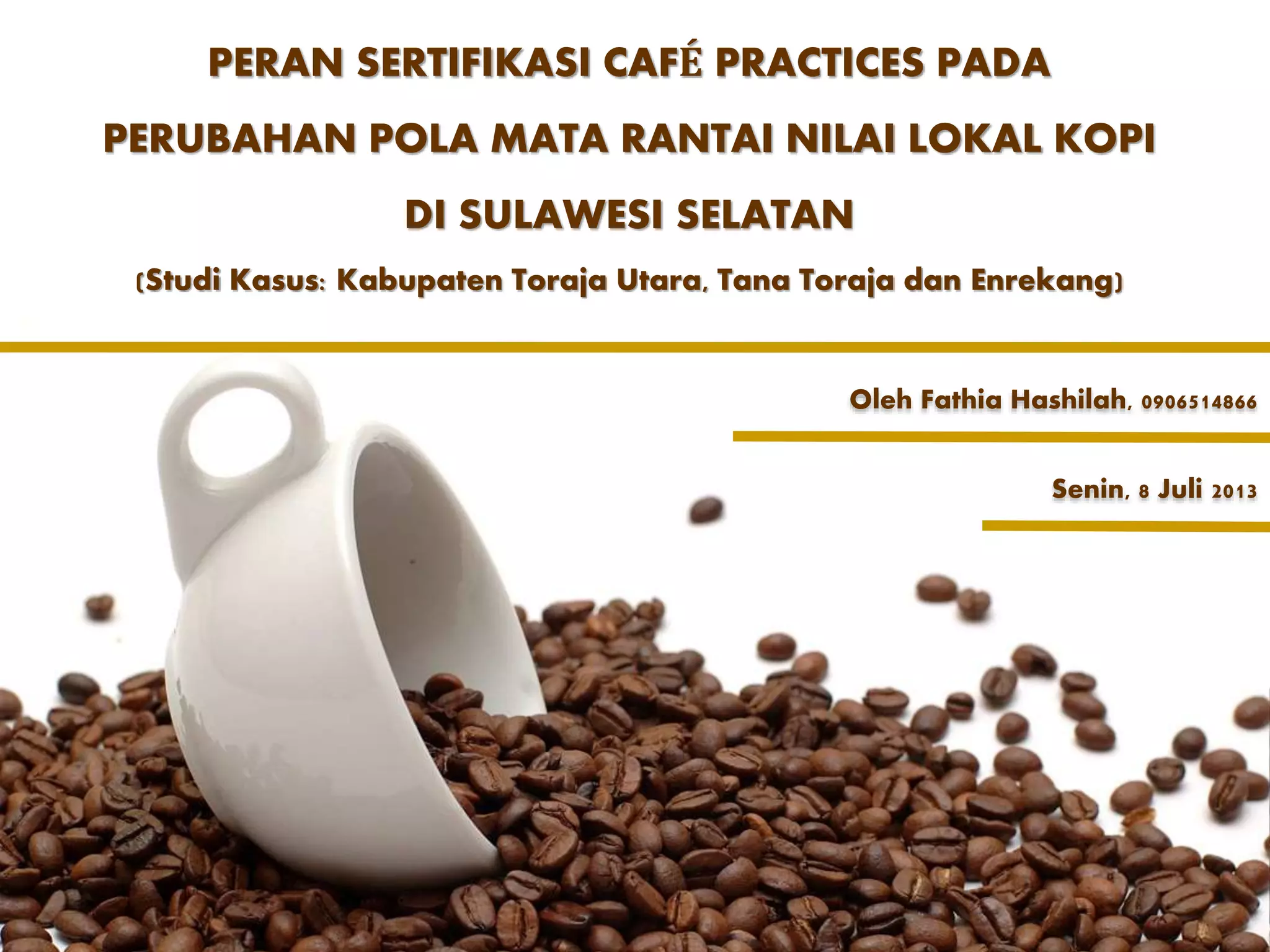 PPT Peran Sertifikas Cafe Practices pada perubahan pola local VC | PPTX