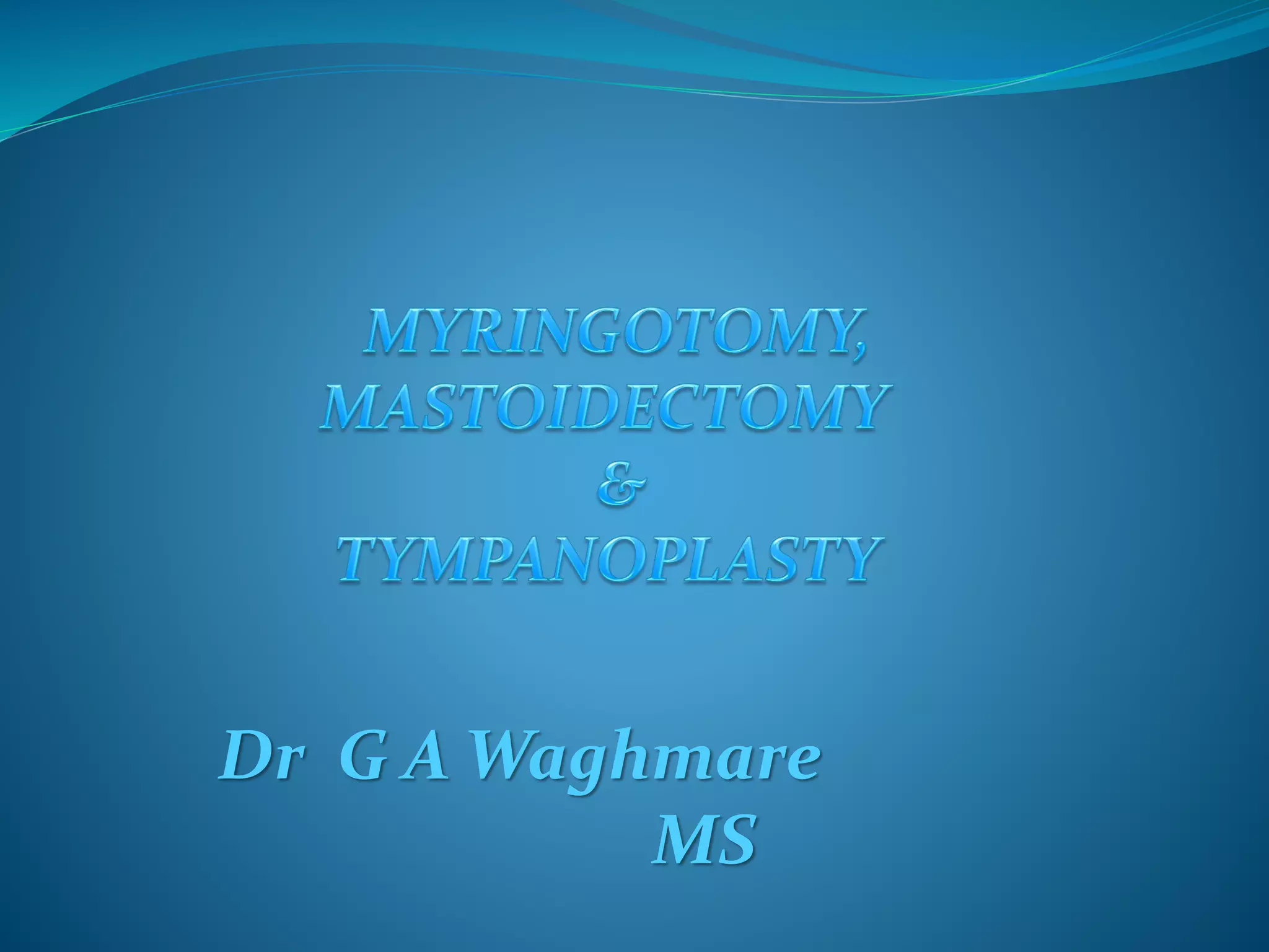 MYRINGOTOMY, | PDF