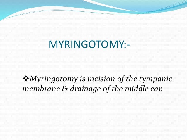 MYRINGOTOMY,