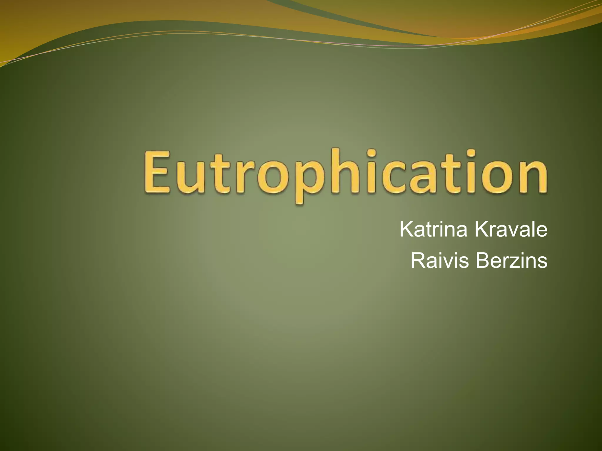 Eutrophication | PPTX