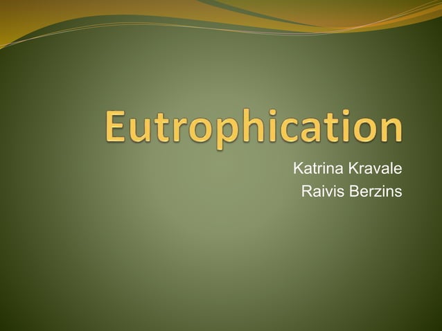 Eutrophication | PPTX | Environment | Science