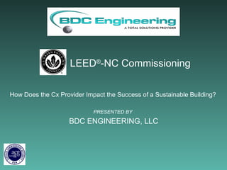 BDC Leed Commissioning Presentation | PPT | Construction Industry ...
