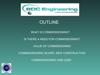 BDC Leed Commissioning Presentation | PPT | Construction Industry ...