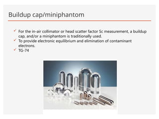 Linac Beam Data Collection_Photon Beam.pptx