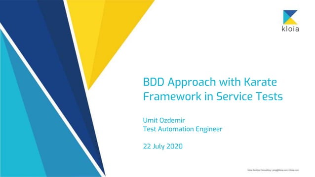 BDD Approach with Karate Framework in Service Tests | PPT
