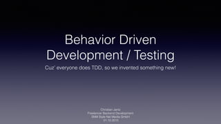 Behavior Driven Development & Testing Introduction | PDF