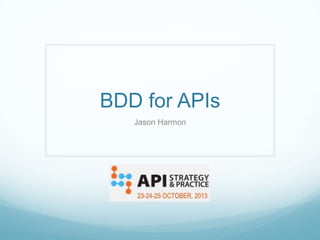 BDD for APIs | PPTX
