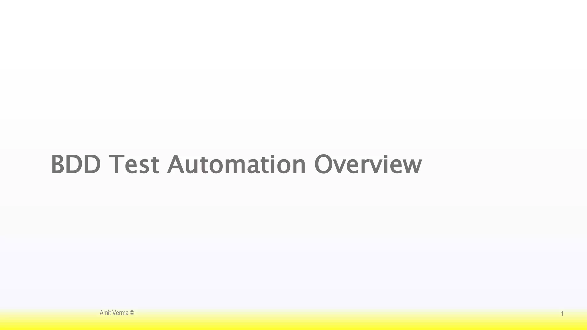 Bdd test automation analysis | PPTX | Web Development | Internet