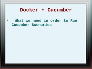 Dockerizing BDD : Ruby-Cucumber Example | PPT