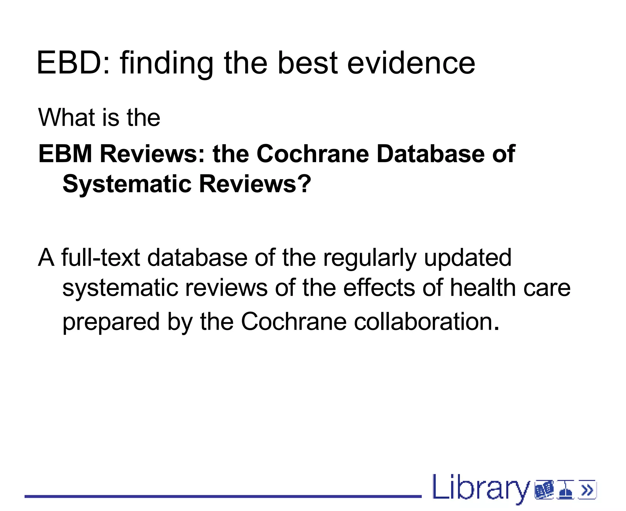 BDent1 - Finding the Best Evidence | PPT