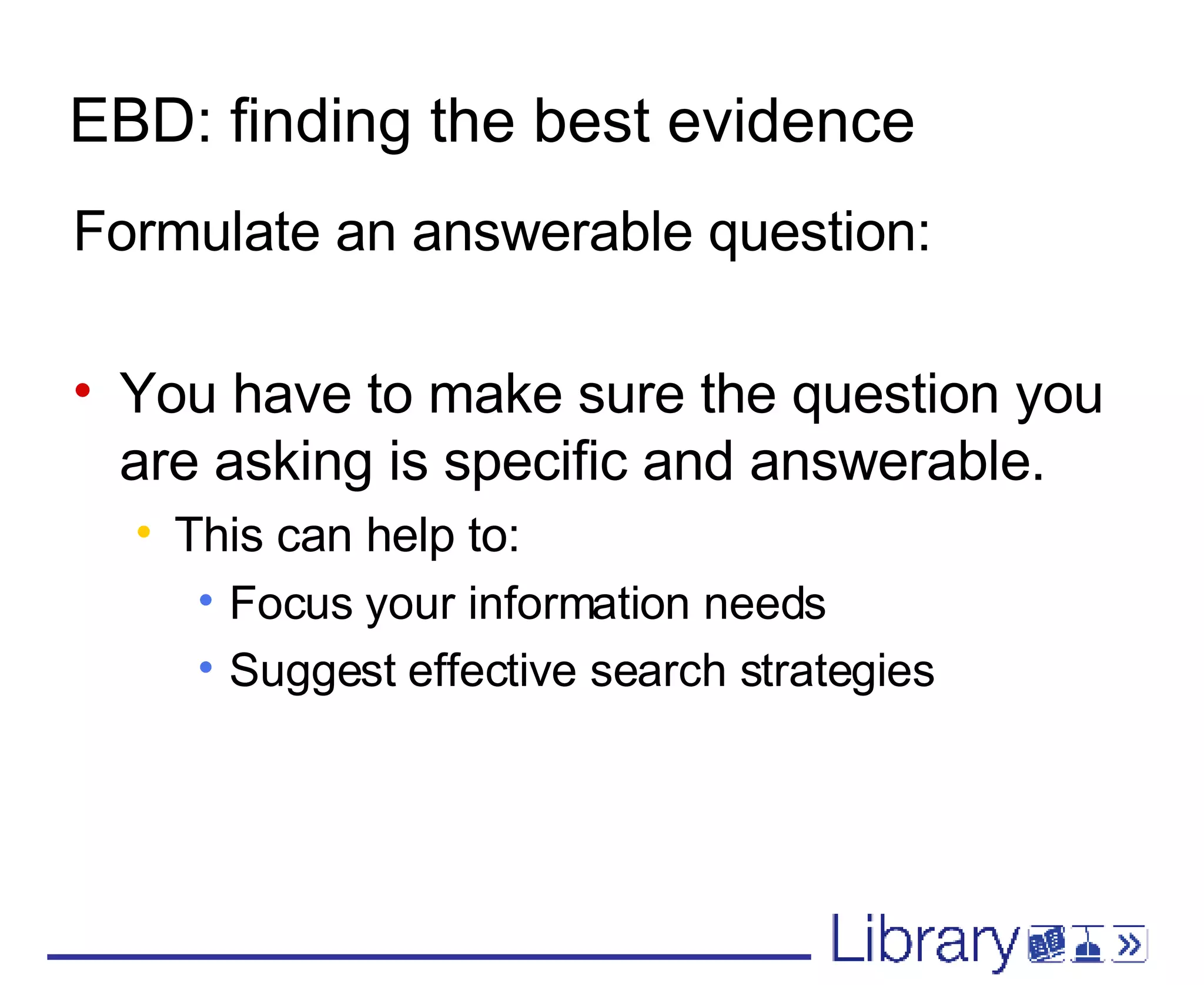 BDent1 - Finding the Best Evidence | PPT