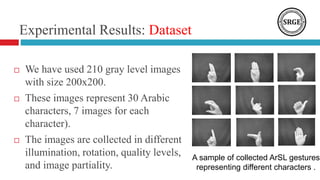 Sift based arabic sign language recognition aecia 2014 –november17-19 ...