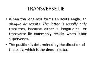 Transverse lie and cord prolapse | PPTX