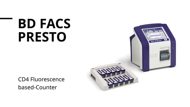 CD4 Flouresence based Counter BD FACS Presto.pptx
