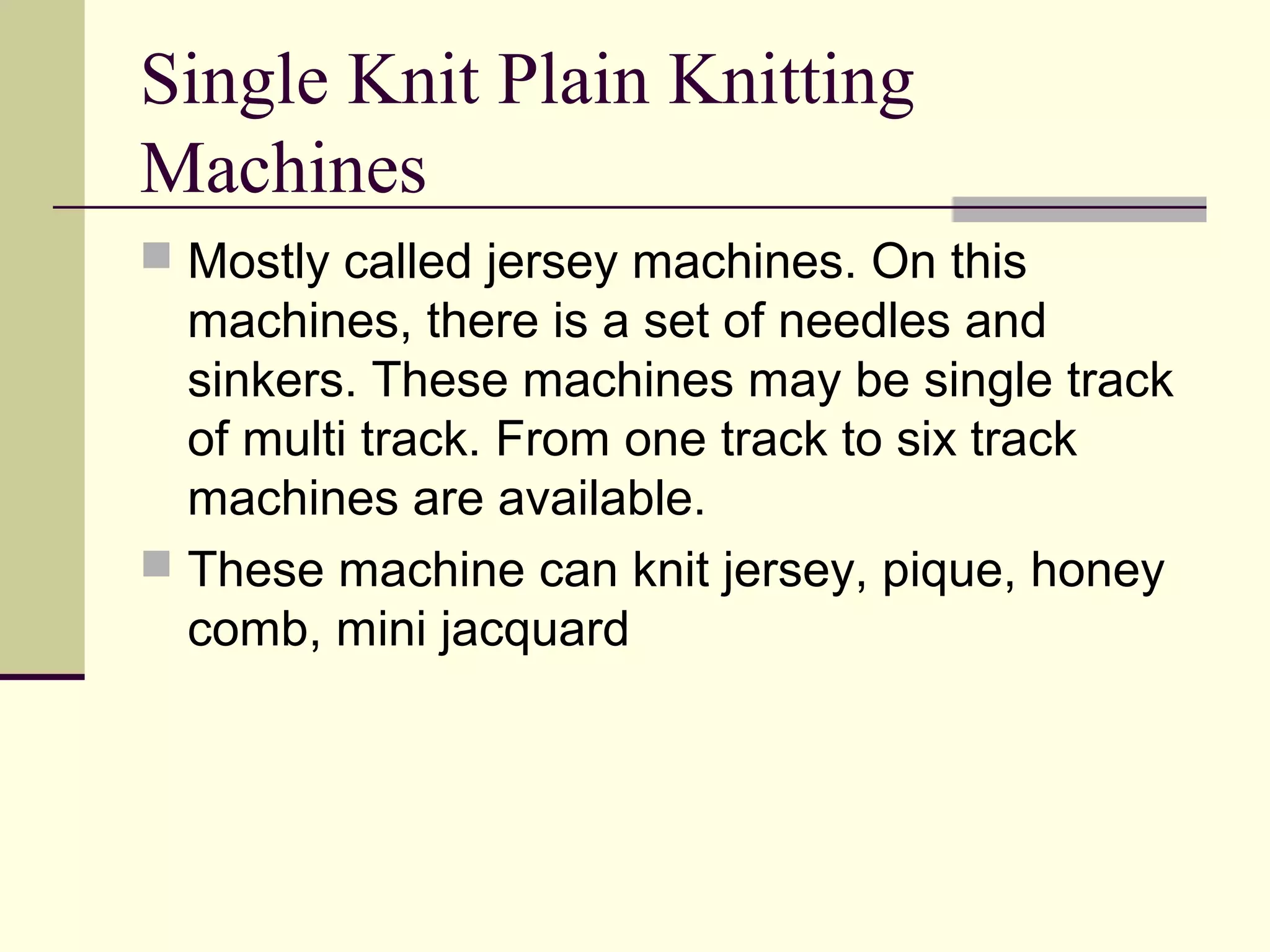 Bdft ii, types of knitting & knitting machine , tmt, unit-ii | PPT