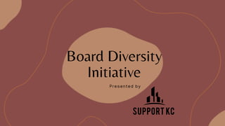 Board Diversity Initiaive Launch Presentation | PPT