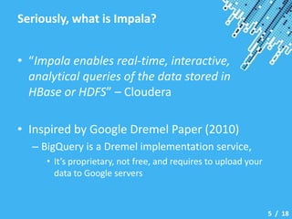 BDM8 - Near-realtime Big Data Analytics using Impala | PPTX