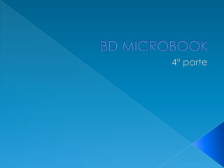 Bd microbook iv | PPTX