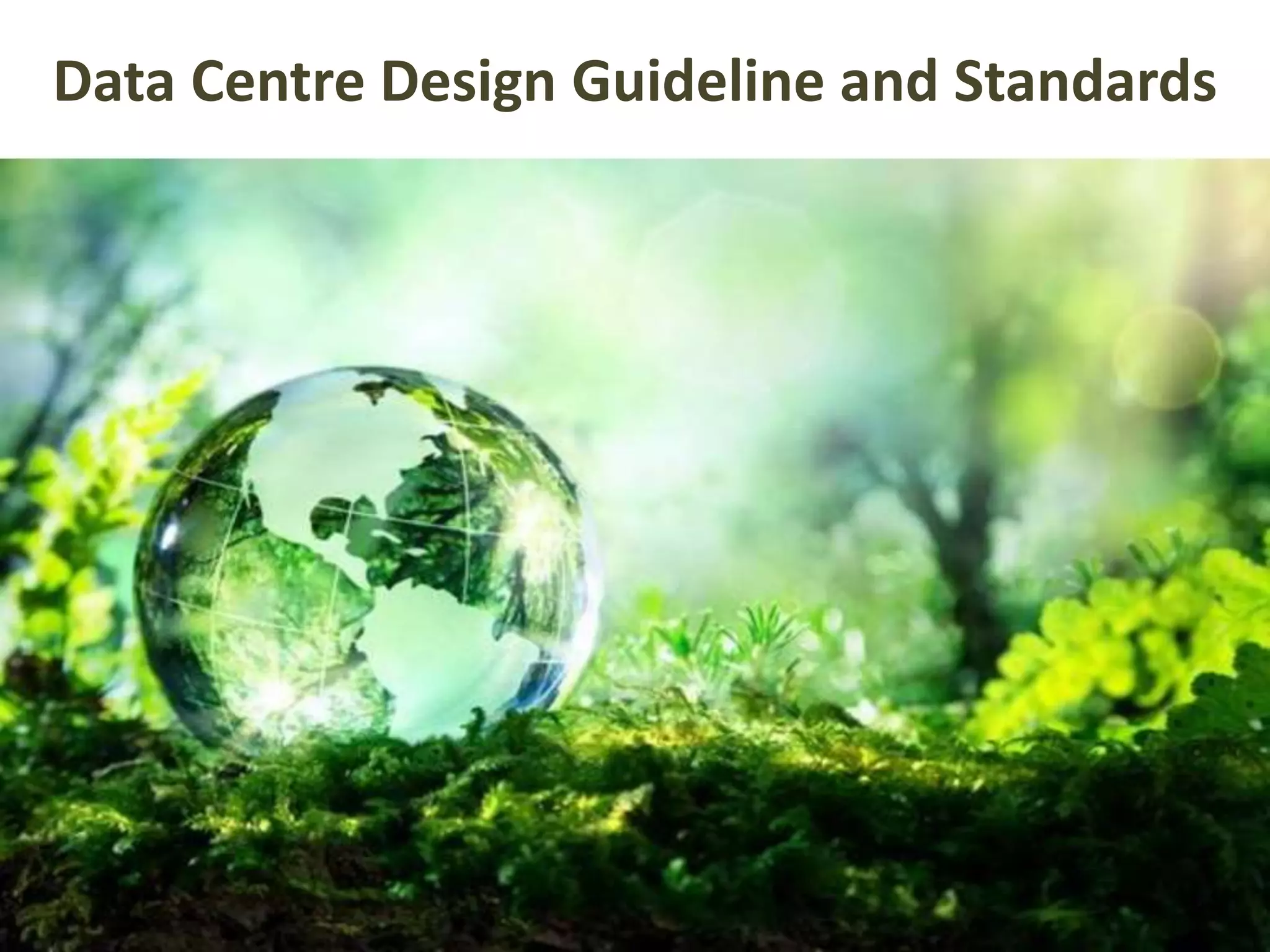 Data Centre Design Guideline and Standards | PPTX