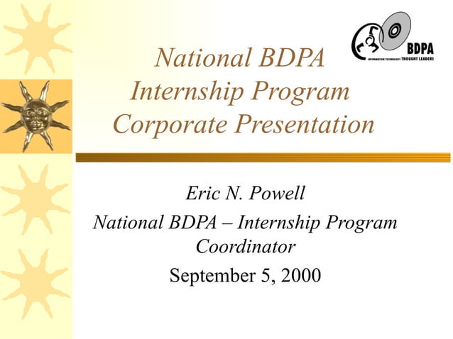 National BDPA Student Internship Program Overview (2000) | PPT