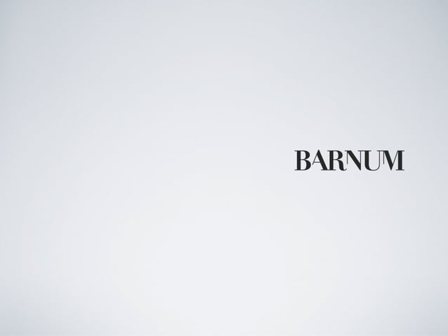 Barnum Design Presentation | PPT