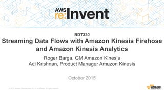 AWS reInvent-streamming Data Flows with Kinesis.pdf