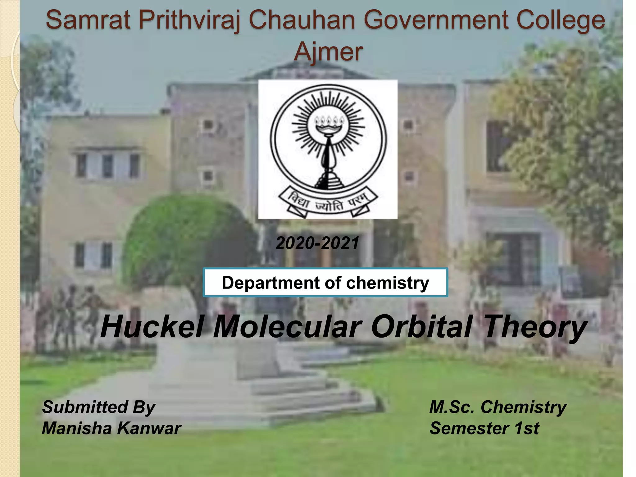 Huckel Molecular Orbital Theory | PPTX
