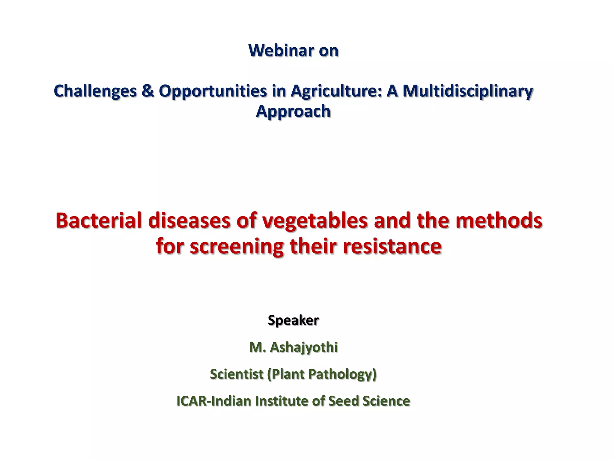 Bacterial diseases of vegetables and their screening methodologies | PPT