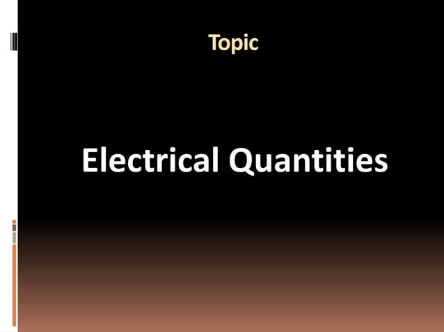 Electrical Quantities | PPTX