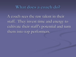Be a coach not just a superviser. A guide to the preparation of ...