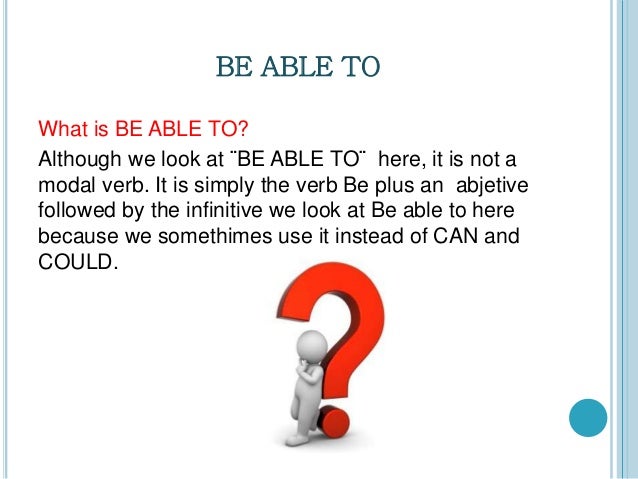 Be Able to be-able-to