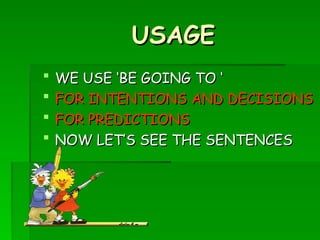 be going to for future tense examples and some ideas. | PPT