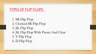 BE PPT (FLIP FLOPS) | PPTX | Programming Languages | Computing