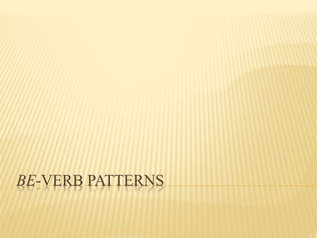 Be-Verb Pattern Elimination | PPT