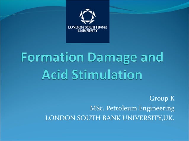 Formation Damage and Acid Stimulation Presentation 2. | PPT | Chemistry ...