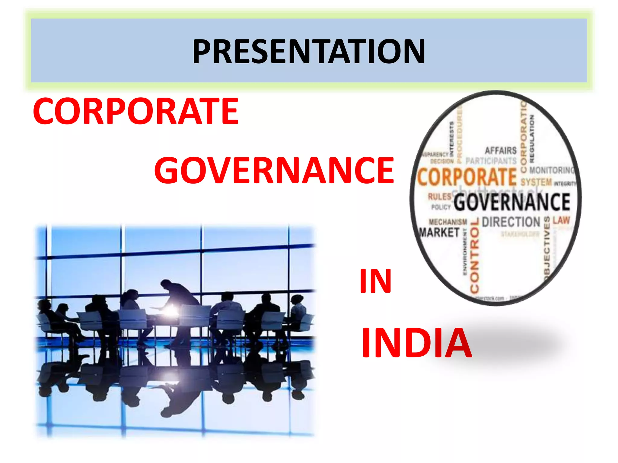 CORPORATE GOVERNANCE IN INDIA | PPTX