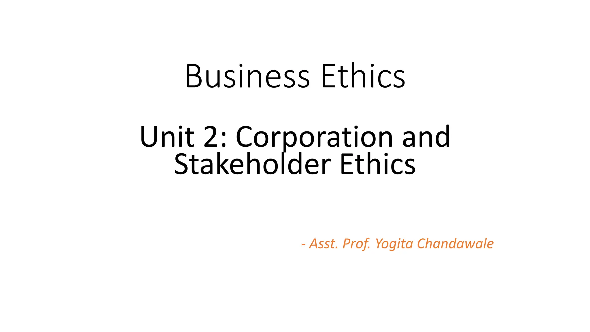 BE 2.pptx Business Ethics PPTX. BE 2.pptx Business Ethics PPTX | PPTX