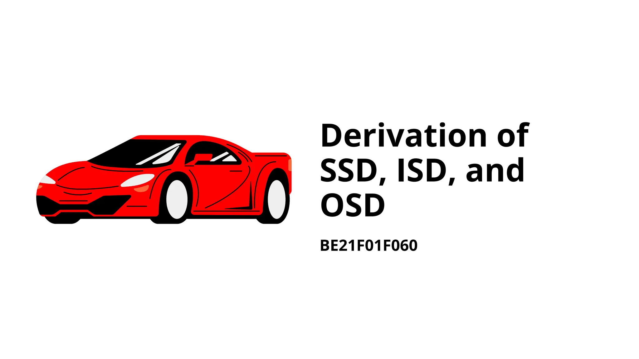 Derivation of SSD, ISD, and OSD - Transportation Engineering | PDF