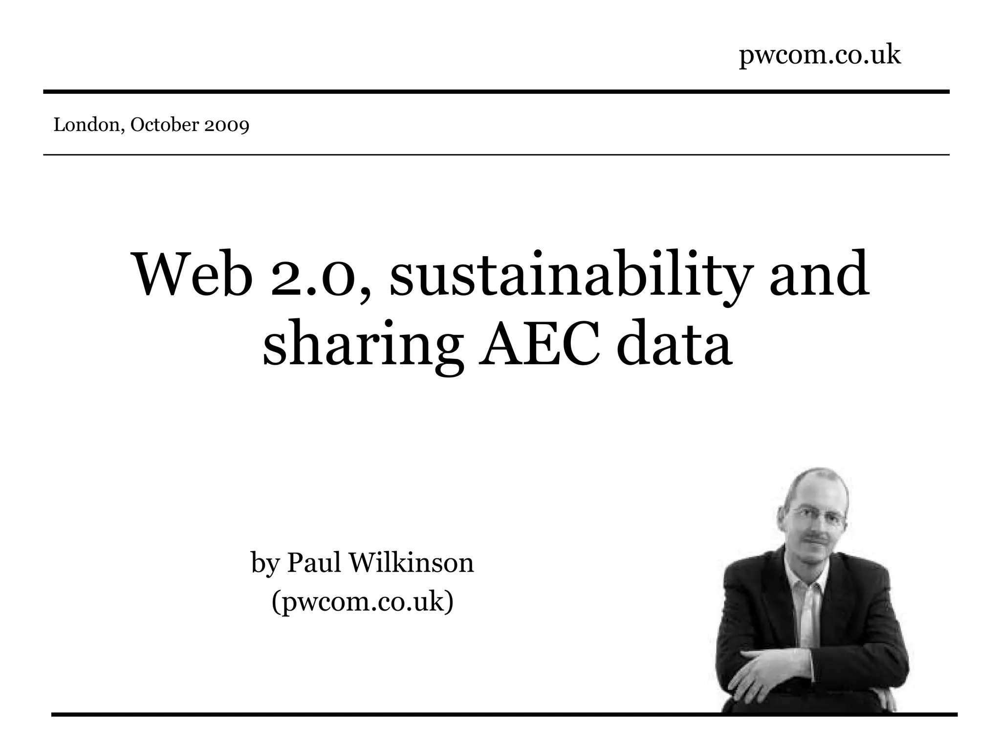 Web 2.0, sustainability and sharing AEC data | PPT