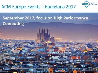 ACM Europe October 2016 | PPTX | Computing | Technology & Computing