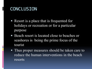 Beach resorts features and environmental impacts | PPTX