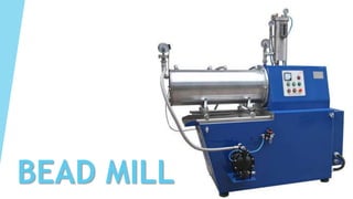 Bead mill | PPTX