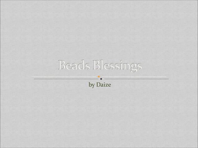 Beads Blessings | PPT