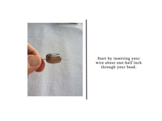 Bead wire wrapping tutorial | PPTX