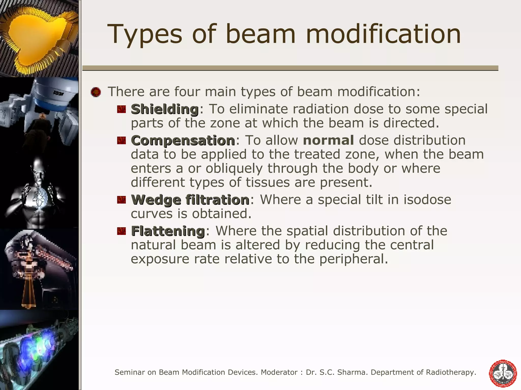 Beam Modification in Radiotherapy | PPT | Physics | Science