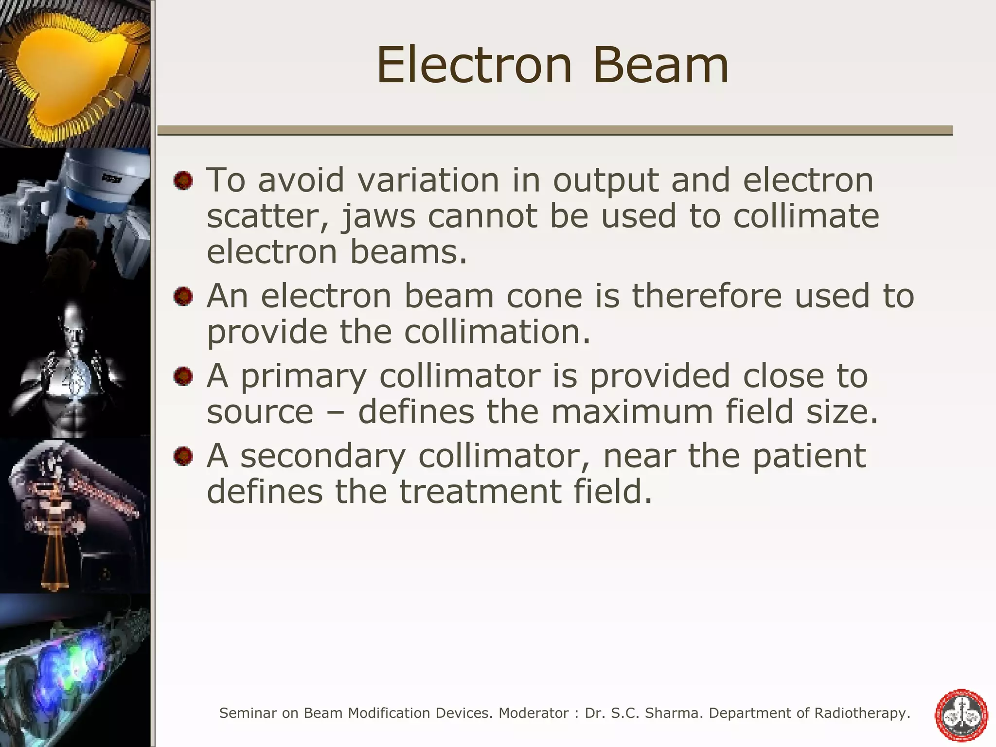 Beam Modification in Radiotherapy | PPT