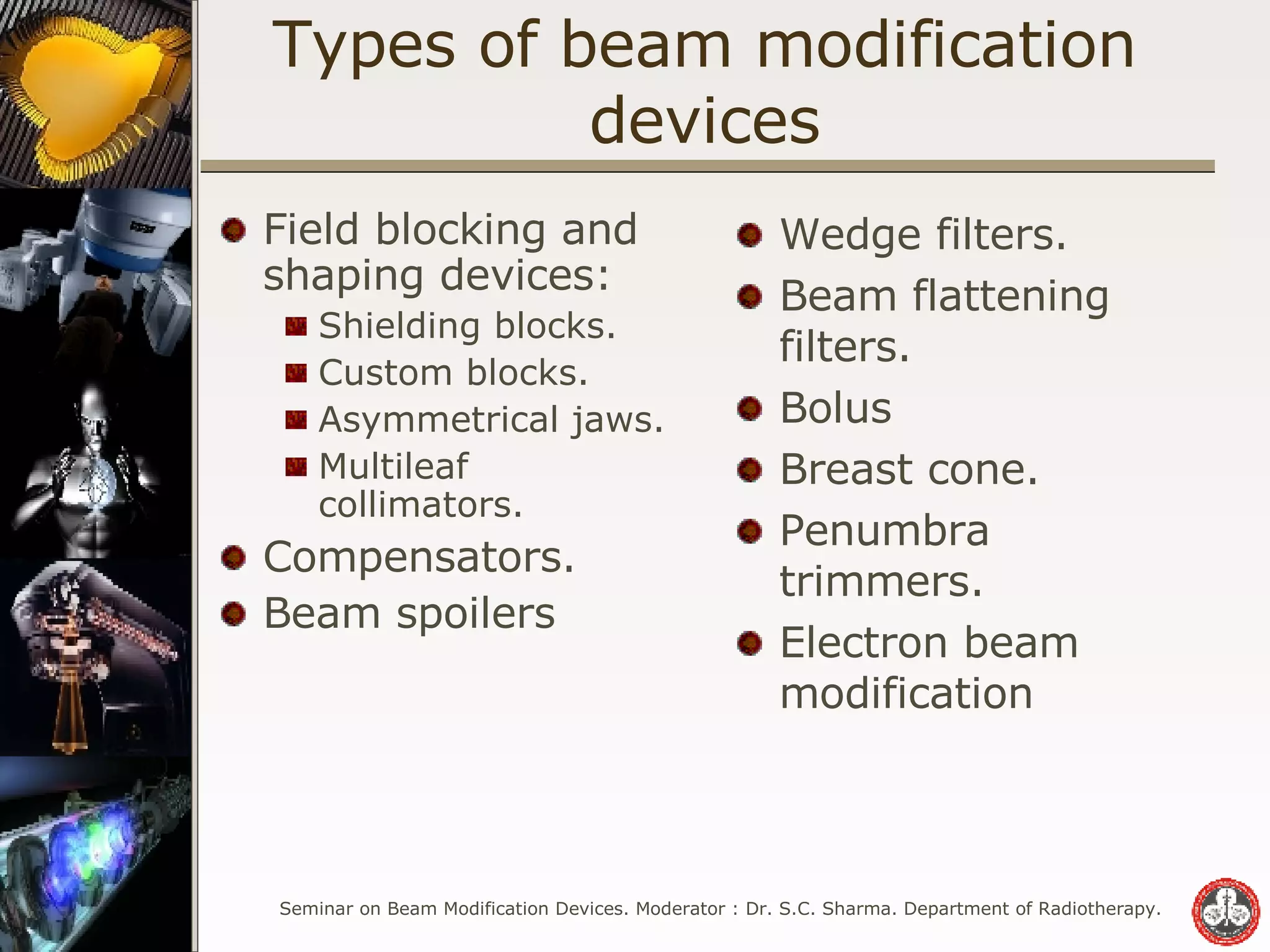 Beam Modification in Radiotherapy | PPT